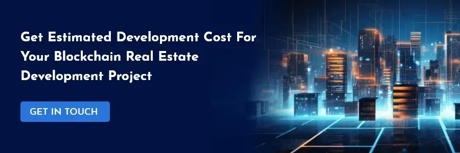 Blockchain In Real Estate - Trends & Use Cases