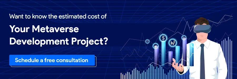 How Much Does it Cost to Develop the Metaverse Platform?