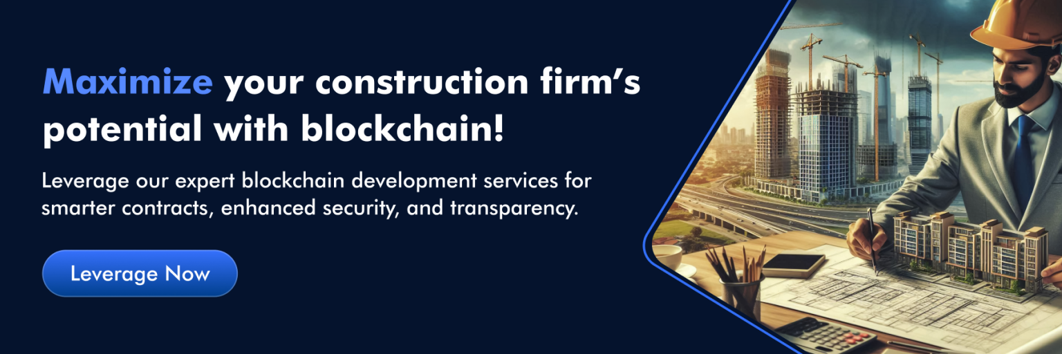 Blockchain in Construction Industry: Uses & Benefits